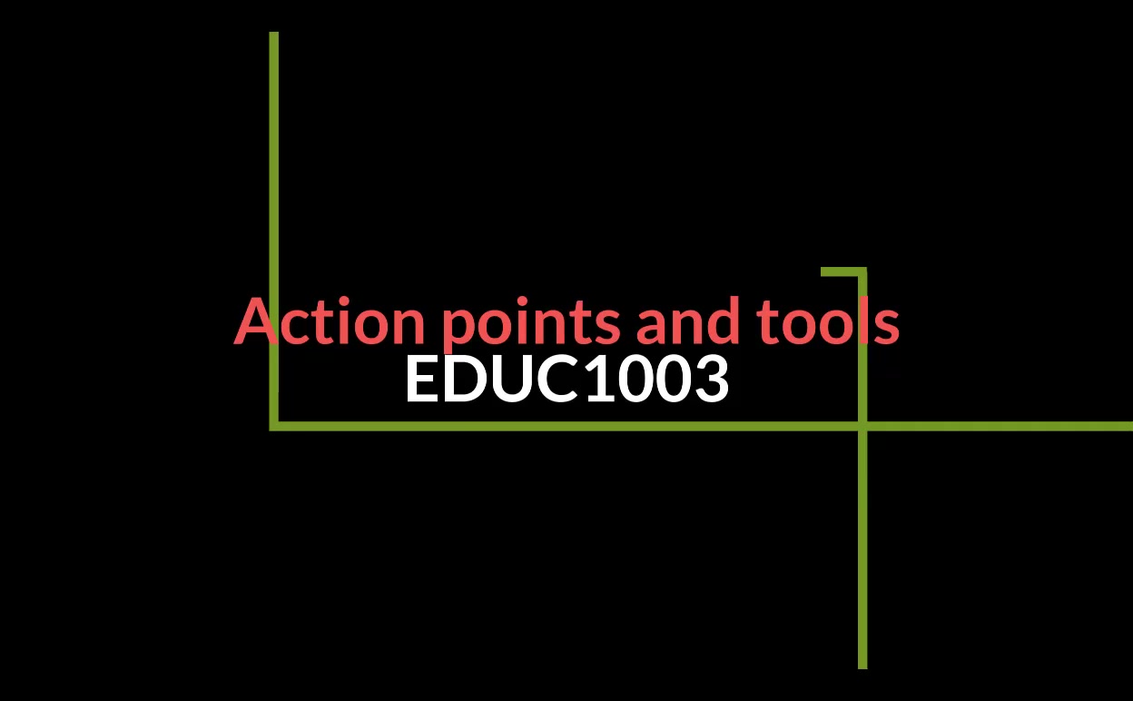 EDUC1003 Action points and tools